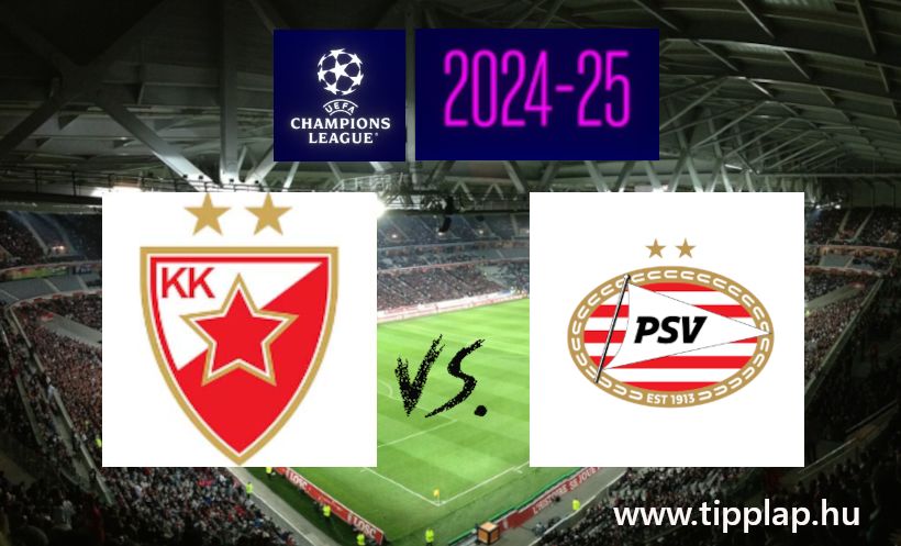 Single Value Tipp: Crvena Zvezda - PSV Eindhoven - Tipplap.hu - Tuti tippek sportfogadáshoz